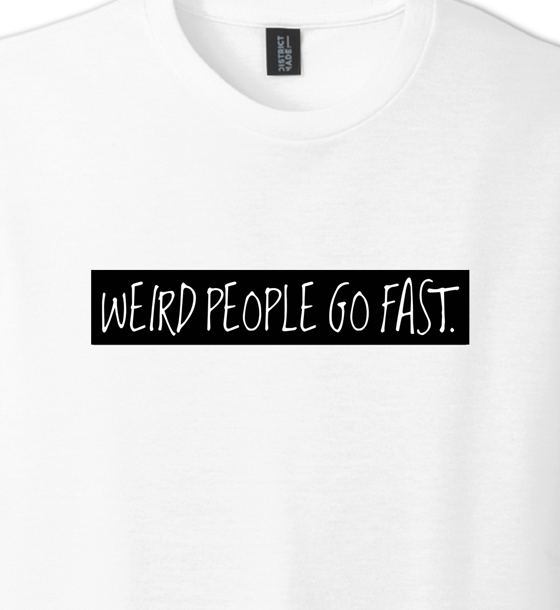 Weird People Go Fast Kincade Pavich